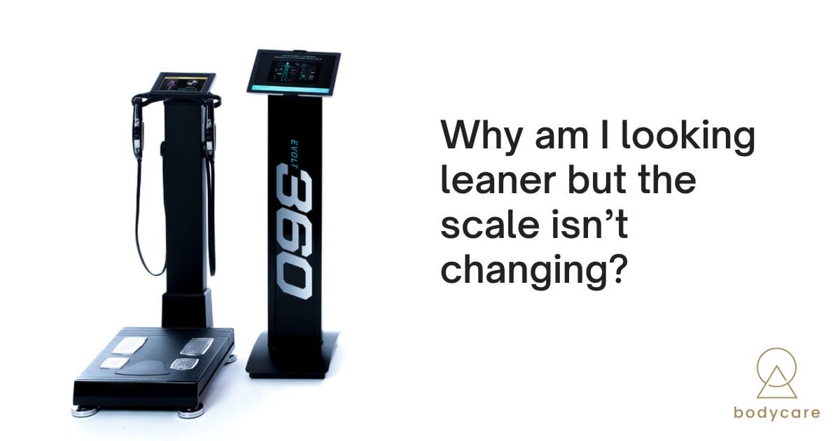 Why am I looking leaner but the scale isn’t changing? - BodyCare Health ...